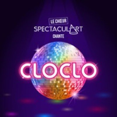 Spectacul'Art Chante Cloclo - Montpellier - (34000) - sam. 27 sept. 25