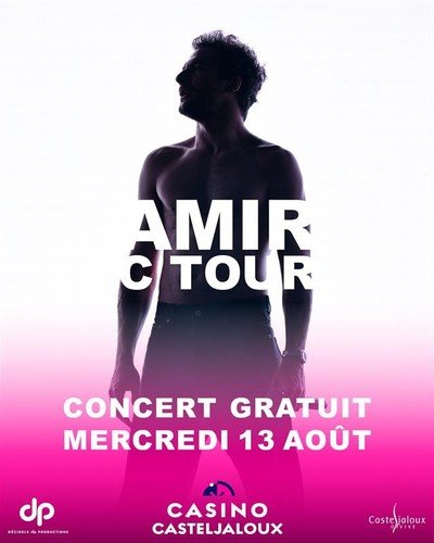 Grand concert gratuit - AMIR - Casteljaloux - (47700) - mer. 13 août 25