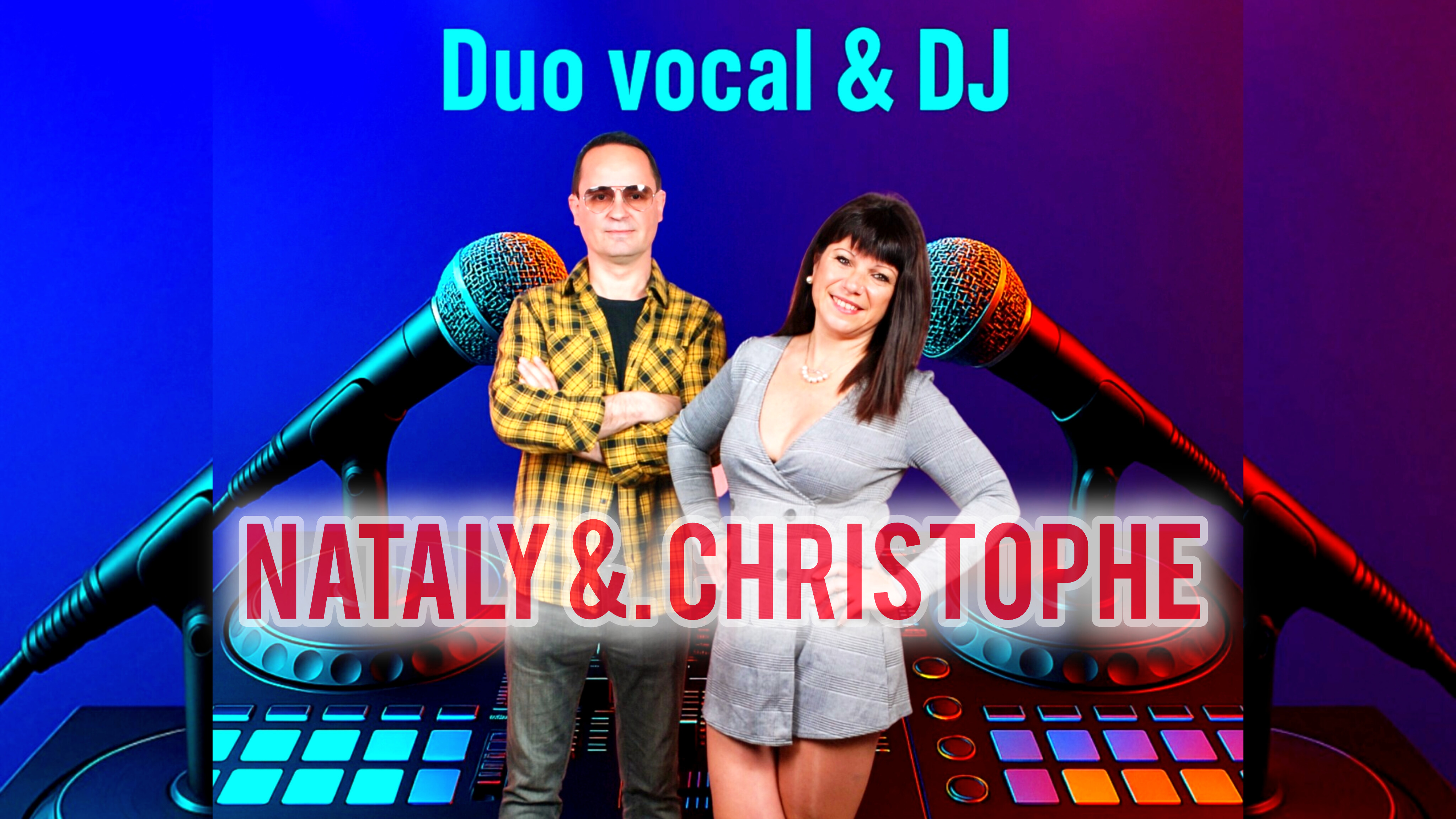 Nataly et Christophe - Chanteuse-Chanteur-DJ-Musicien - Bourges - (18000)